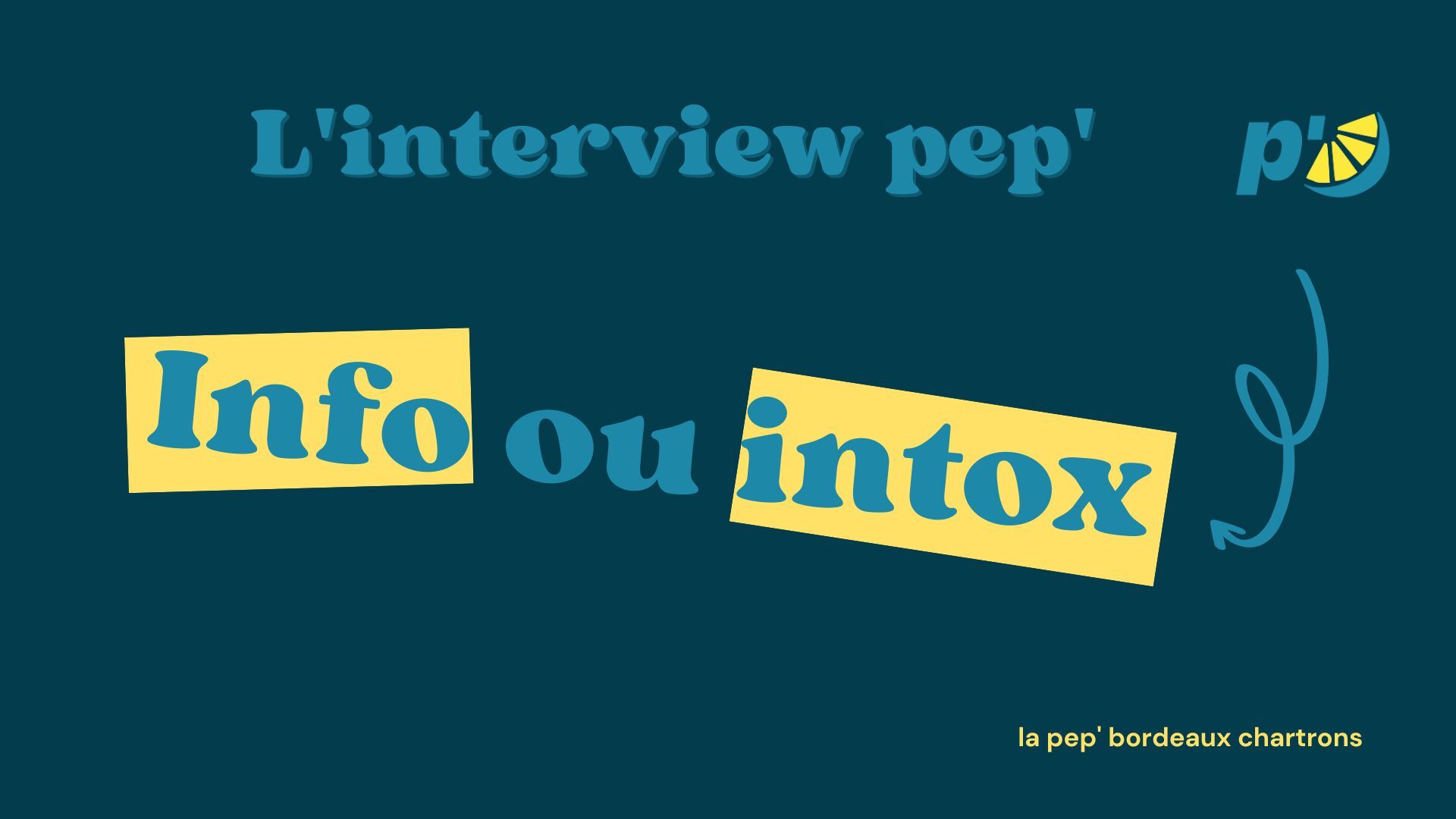 L’interview pep’ – Info ou intox ? – #1